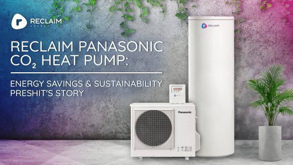Reclaim Panasonic CO2 Heat Pump - Preshit's Story | Reclaim Energy